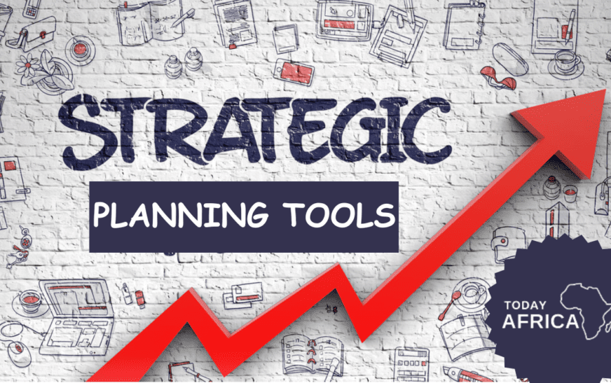 5 Best Strategic Planning Tools for Your Business This Year - Today Africa