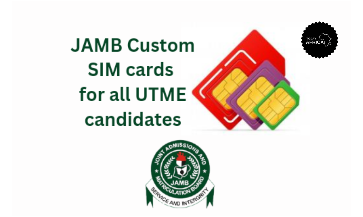 JAMB to Now Issue Customized SIM Cards to UTME Candidates - Today Africa